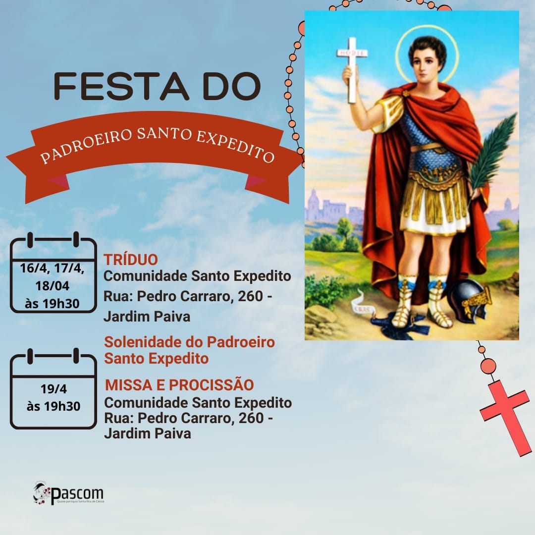 Tríduo e festa de Santo Expedito no Jardim Paiva 2024 | Arquidiocese de ...